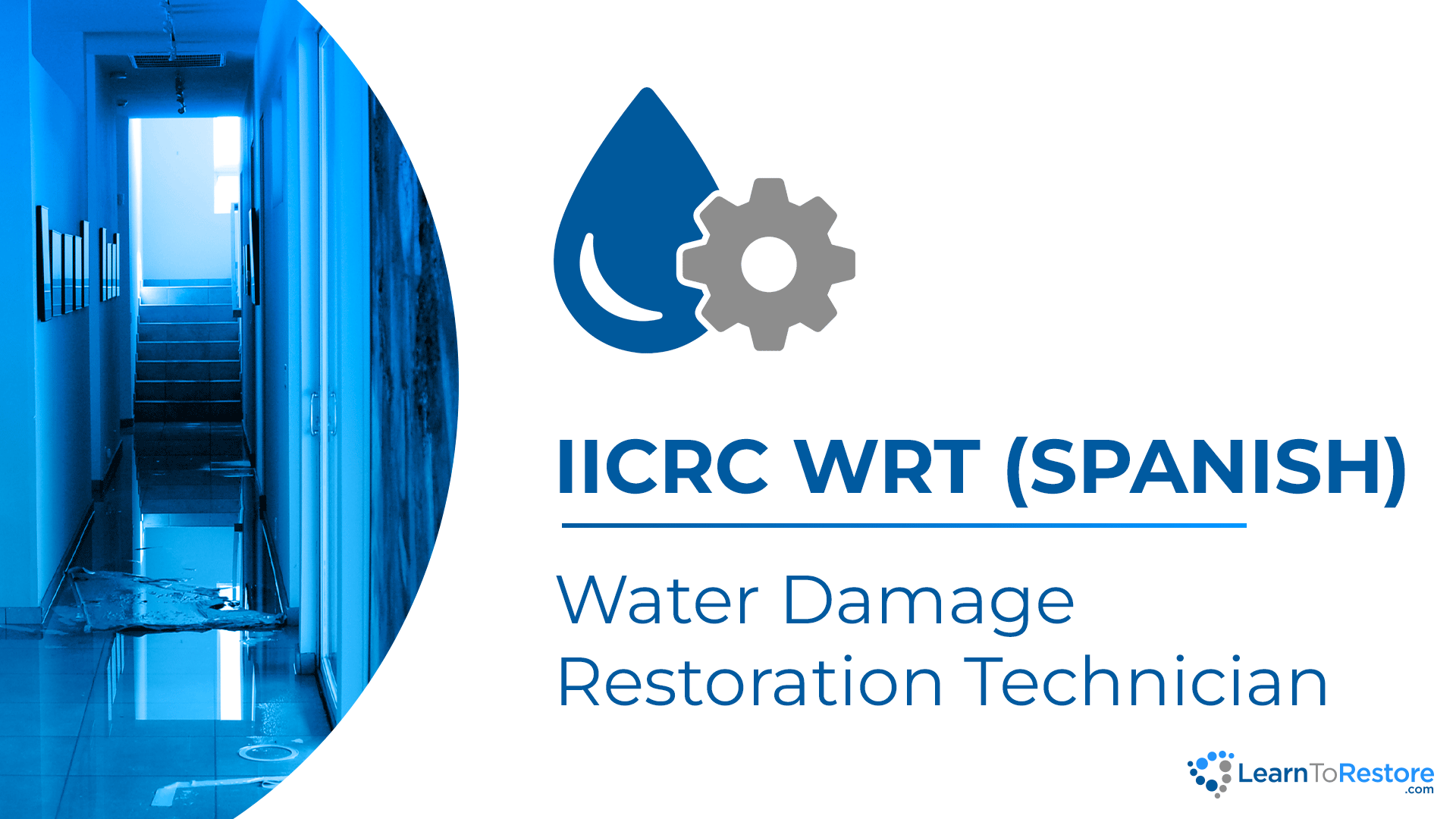 IICRC WRT Spanish - Water Restoration Technician