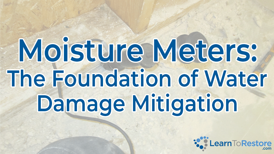 Why You Need Moisture Meters For Water Damage Restoration